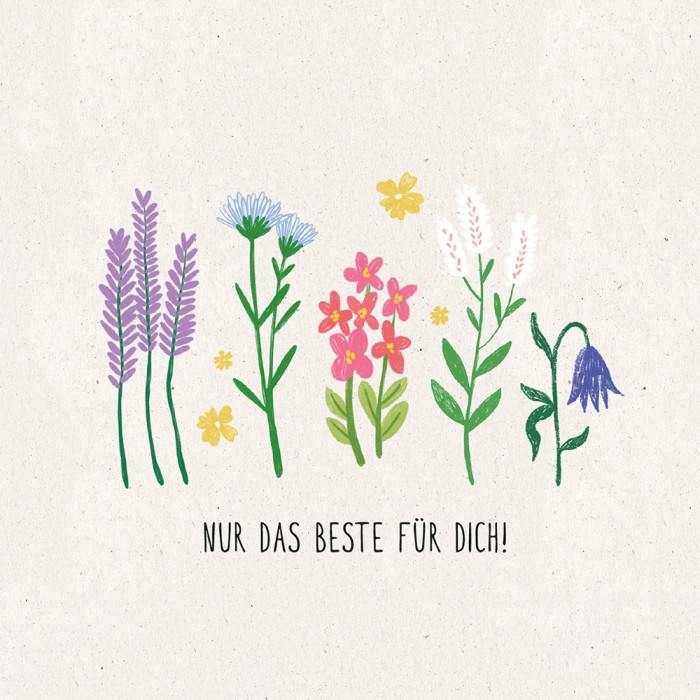 Nur das Beste für Dich! Nur das Beste für Dich!